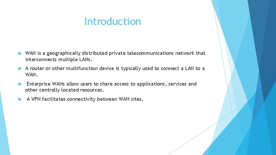 Wide Area Network Fundamentals By Team A Introduction