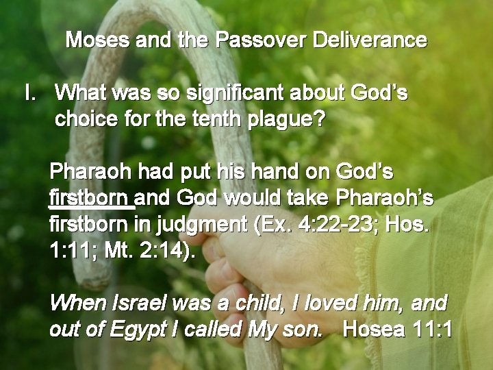 Moses and the Passover Deliverance I What was