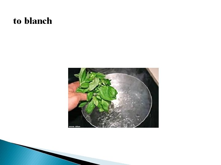 COOKING VERBS UNIT 8 Part 1 to blanch