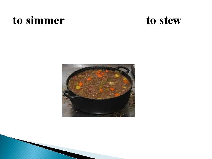 COOKING VERBS UNIT 8 Part 1 to blanch