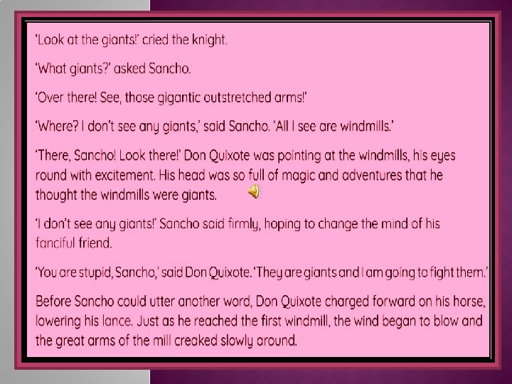 Lesson 1 The Man who Fought Windmills About