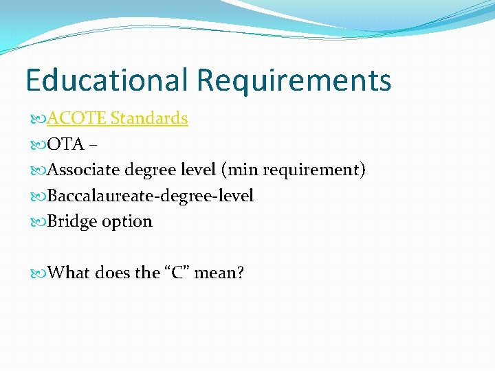 The OTOTA Relationship Supervision Roles Responsibilities of the