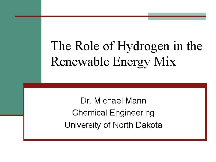 The Role of Hydrogen in the Renewable Energy