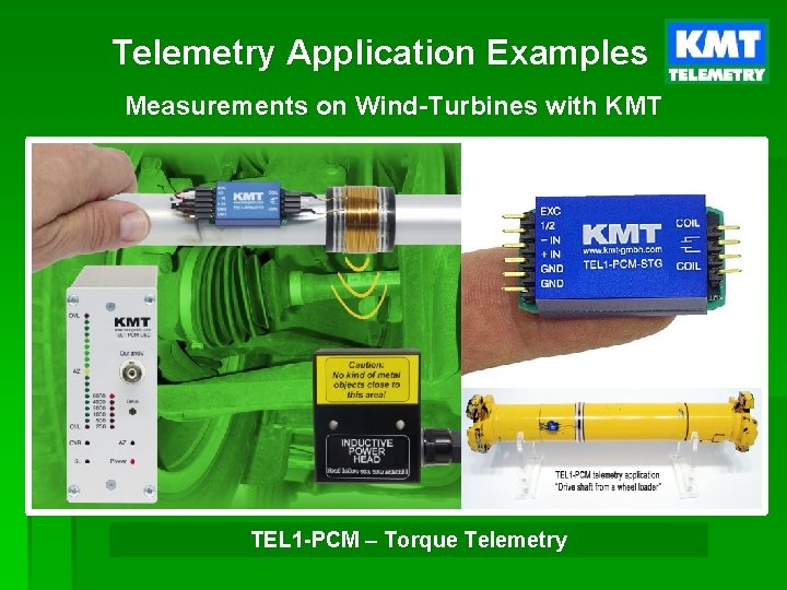 Telemetry Application Examples Measurements on WindTurbines with KMT