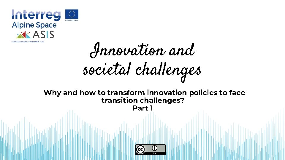 Innovation and societal challenges Why and how to