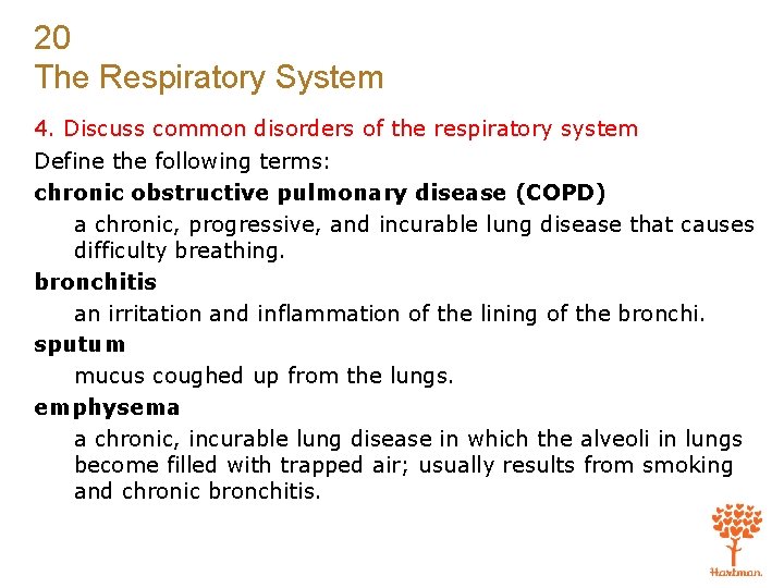20 The Respiratory System 1 Define important words