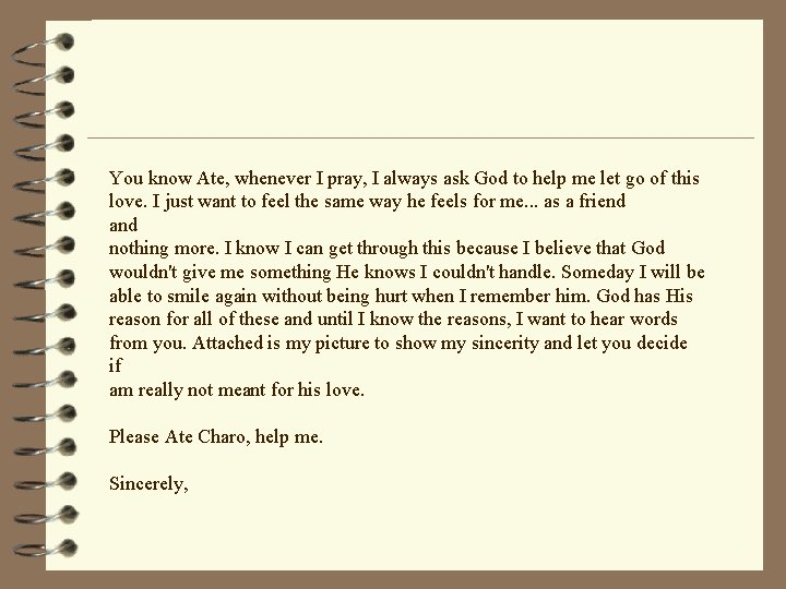 Dear Ate Charo Thank you for considering this