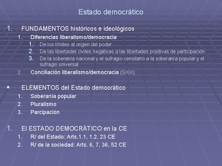 Estado democrtico Estado democrtico 1 FUNDAMENTOS histricos e