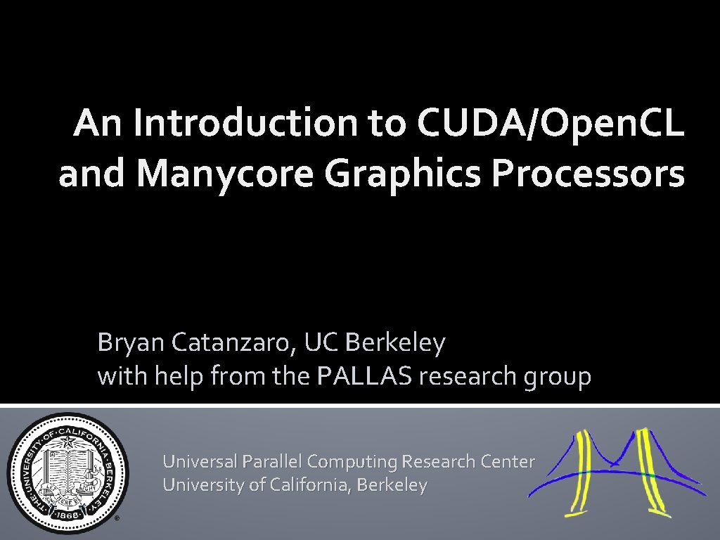 An Introduction to CUDAOpen CL and Manycore Graphics