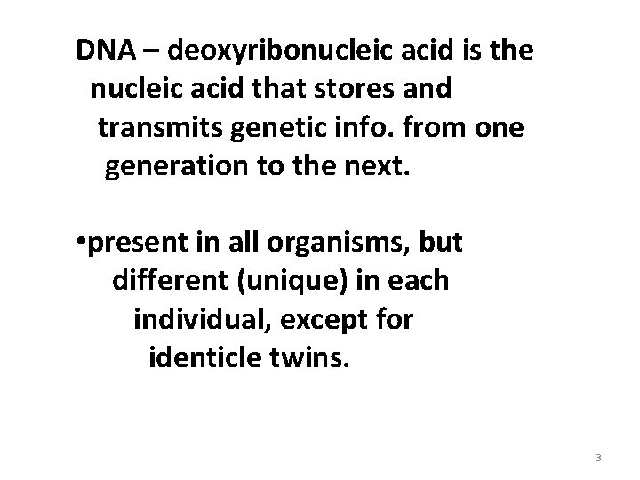 1 DNA by the Numbers Each cell has