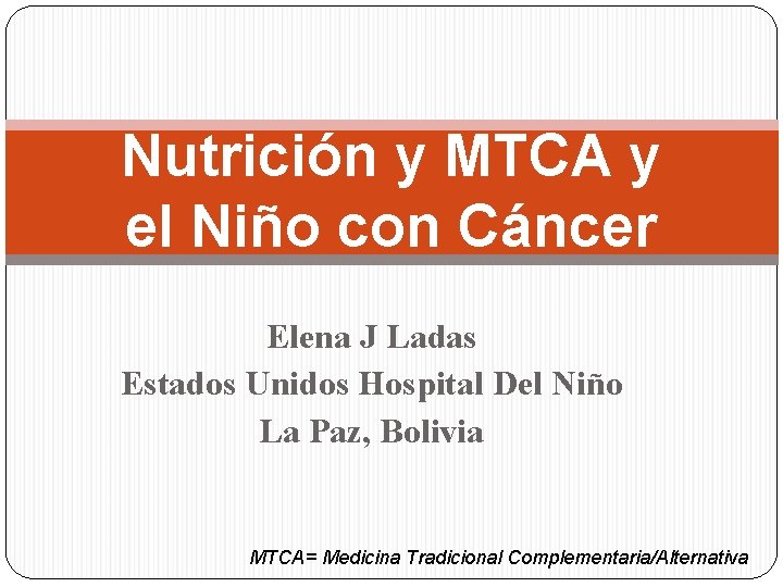 Nutricin y MTCA y el Nio con Cncer