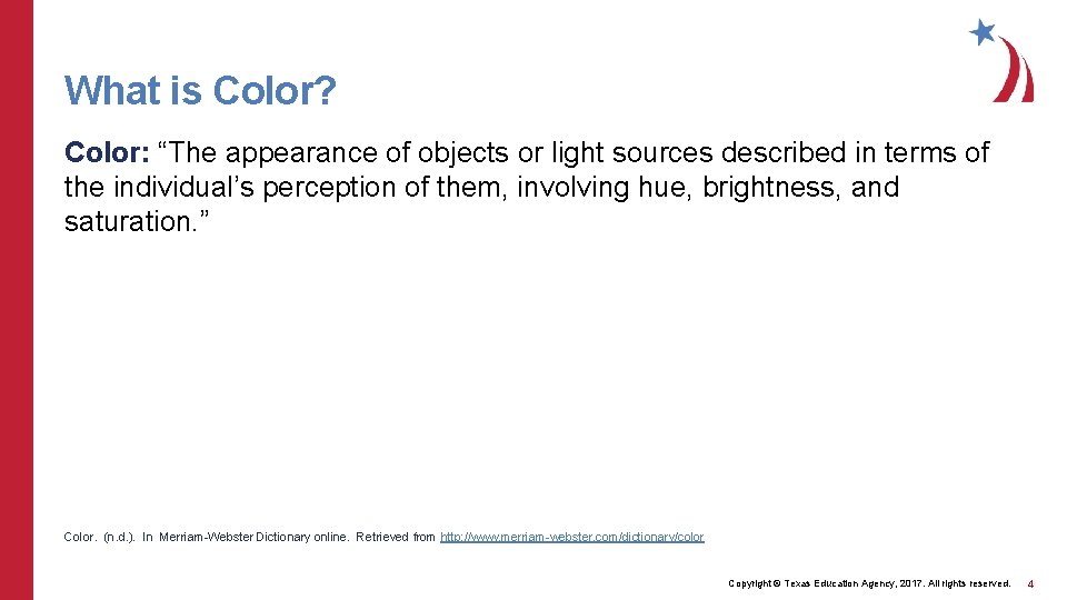Advanced AV Production Color Theory Copyright Texas Education