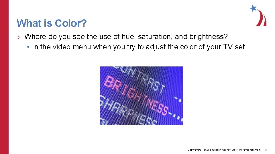 Advanced AV Production Color Theory Copyright Texas Education
