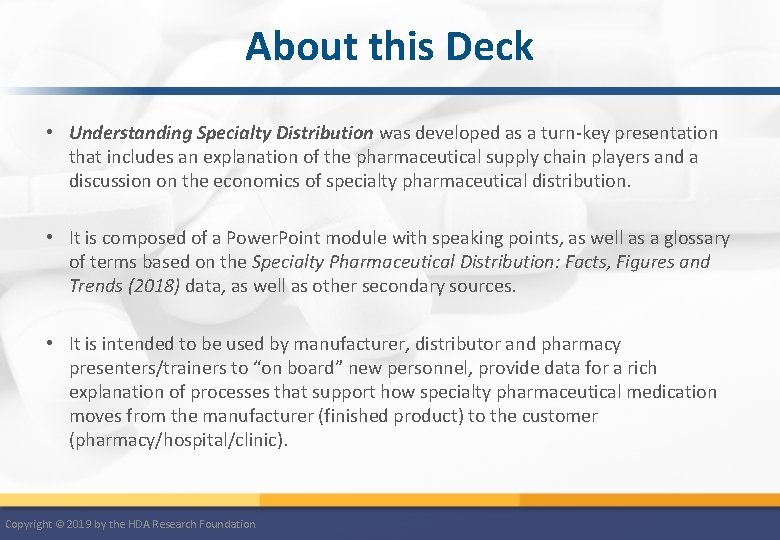 Understanding Specialty Distribution Copyright 2019 by the HDA