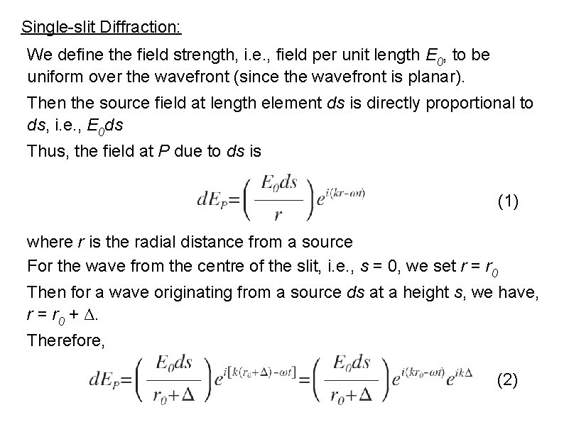 Optical Diffraction Parag Bhattacharya Department of Basic Sciences