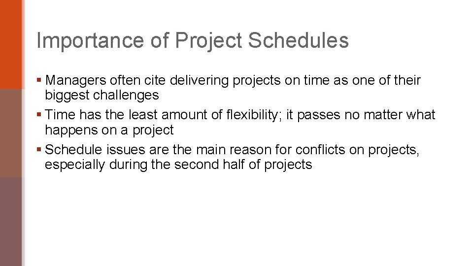 Project Schedule TIME Managment Chapter Eight Learning Objectives