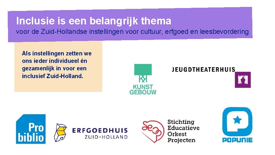 Inclusie voor en door de Zuid Hollandse instellingen