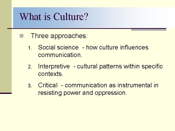 CHAPTER 5 CULTURAL PATTERNS COMMUNICATION TAXONOMIES Chapter Summary