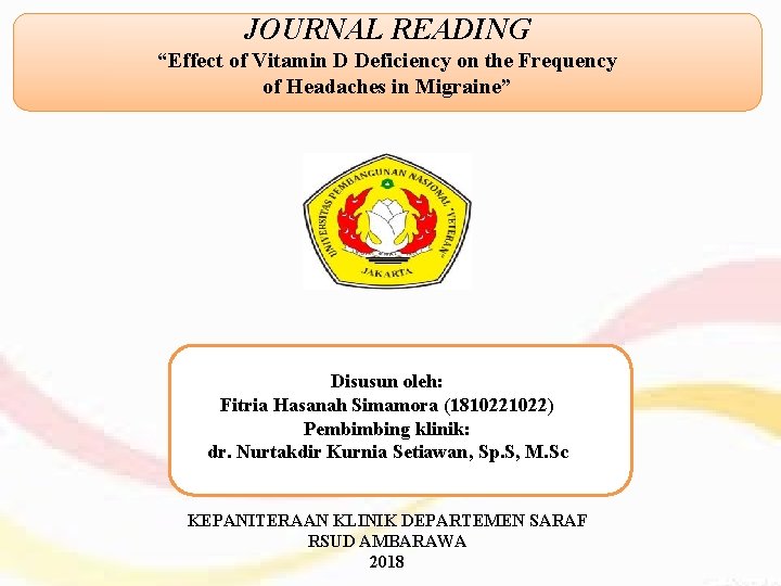 JOURNAL READING Effect of Vitamin D Deficiency on