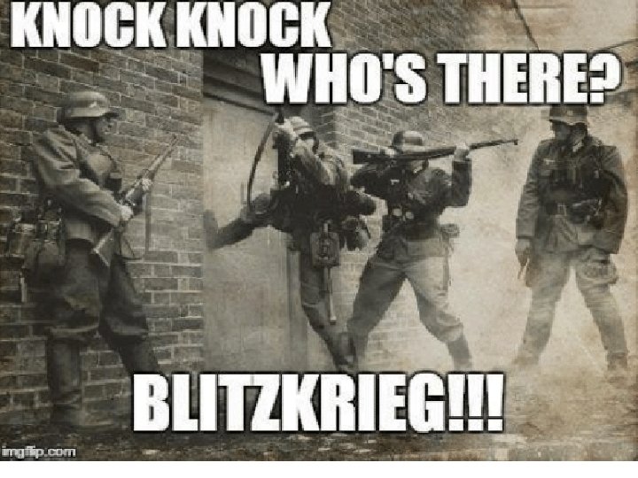 KEY QUESTIONS What was the blitzkrieg lesson was