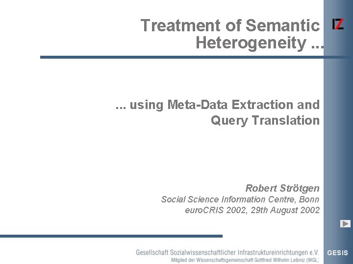 Treatment of Semantic Heterogeneity using MetaData Extraction and