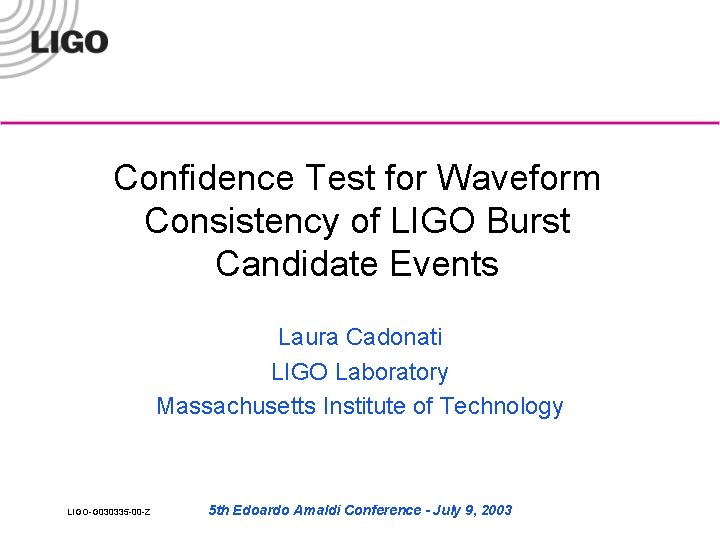 Confidence Test for Waveform Consistency of LIGO Burst