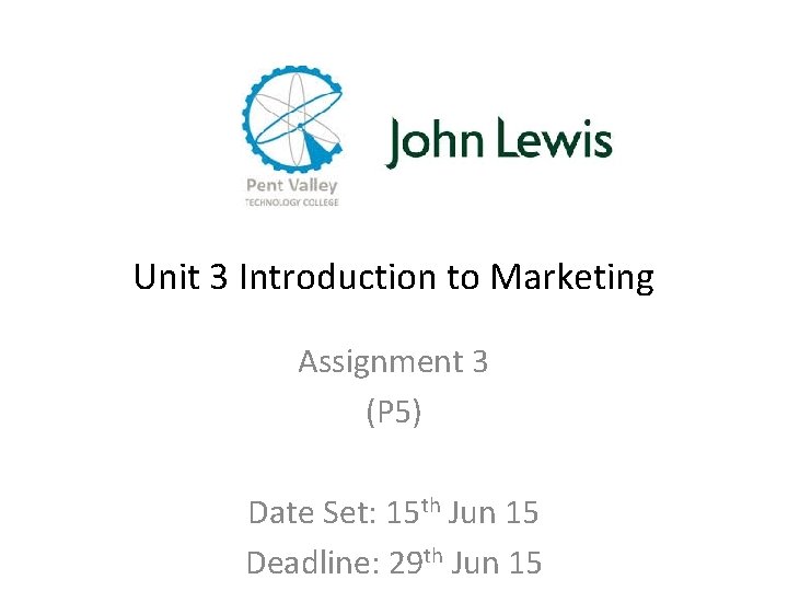 Unit 3 Introduction to Marketing Assignment 3 P