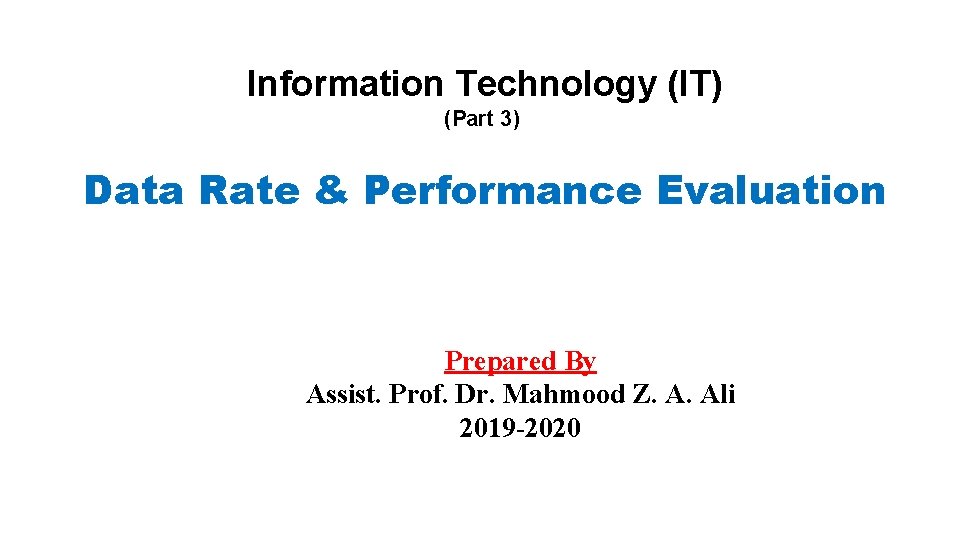 Information Technology IT Part 3 Data Rate Performance