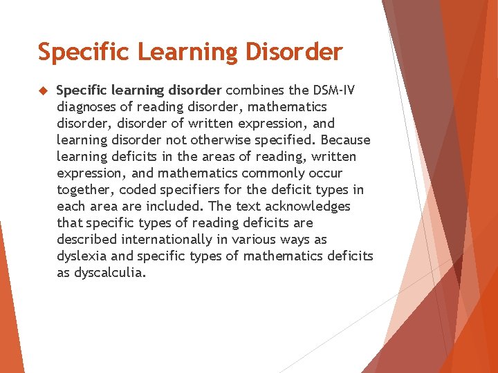 Changes in DSM 5 DSM 5 The American
