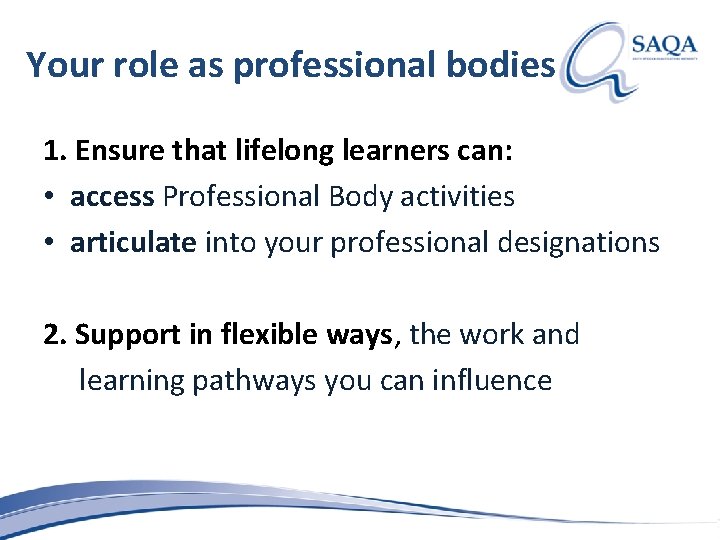 Articulation NQF Review Announcements 10 th PROFESSIONAL BODY
