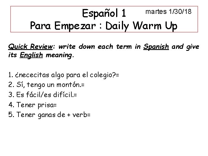 Espaol 2 lunes el 29 de enero Daily
