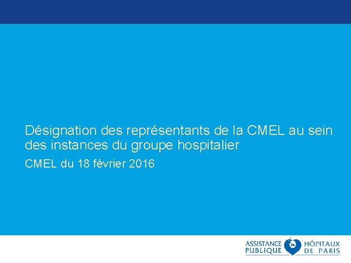 Dsignation des reprsentants de la CMEL au sein