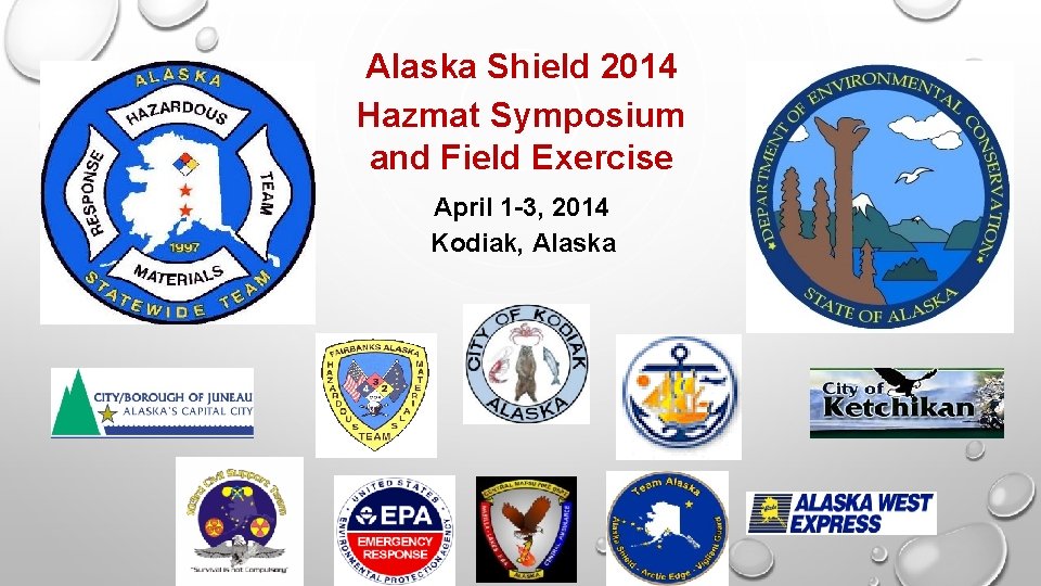 Alaska Shield 2014 Hazmat Symposium and Field Exercise