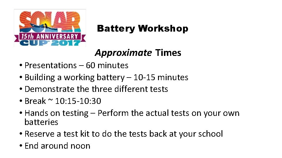 Battery Workshop February 4 2017 Battery Workshop What