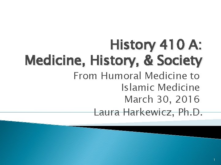 History 410 A Medicine History Society From Humoral