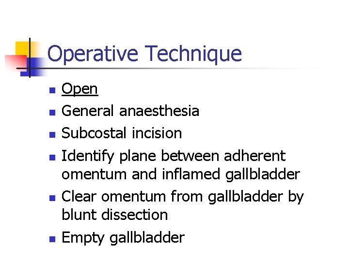 Operative Surgery of the Gallbladder and Biliary Tree