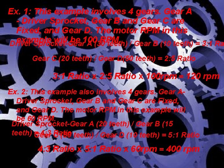 Gear Ratios Calculati The most used drive system