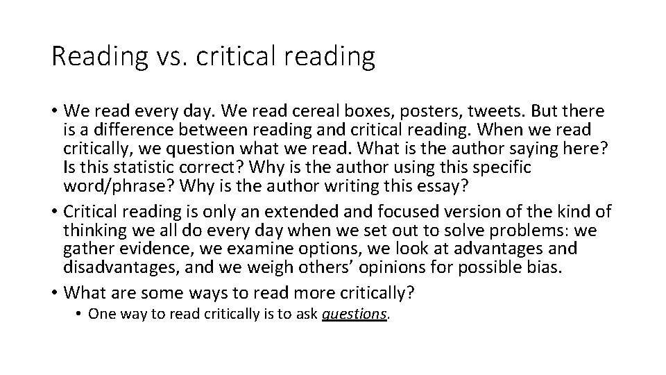 Reading vs critical reading We read every day