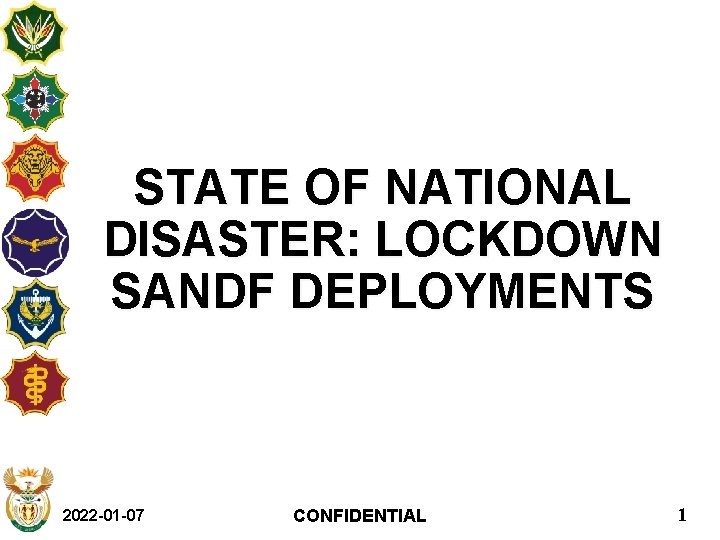 STATE OF NATIONAL DISASTER LOCKDOWN SANDF DEPLOYMENTS 2022