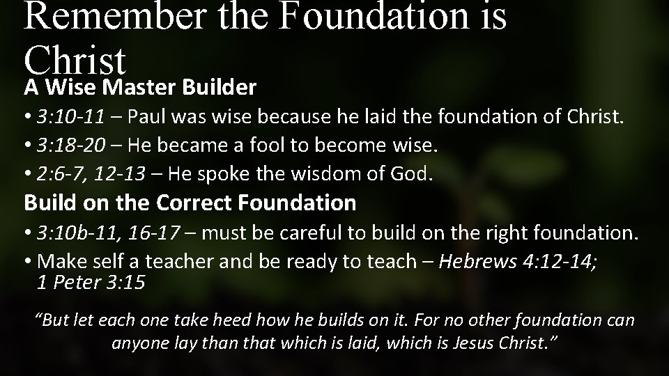 Things to remember when 1 Corinthians 3 5