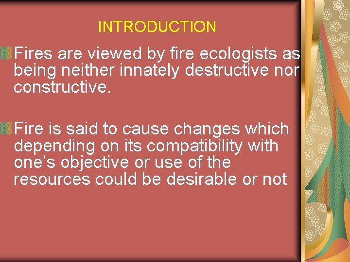 INDIGENOUS FIRE MANAGEMENT PRACTICES IN GHANA Lucy Amissah