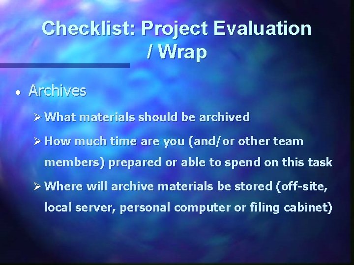 TRACK 1 Archiving Wrap Procedures Learning Objectives At