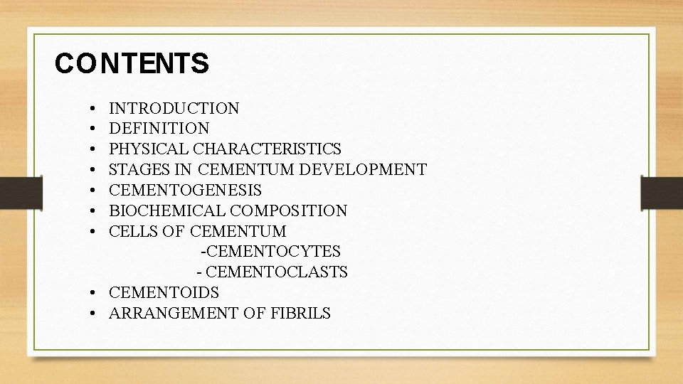 CEMENTUM C O NTENTS INTRODUCTION DEFINITION PHYSICAL CHARACTERISTICS