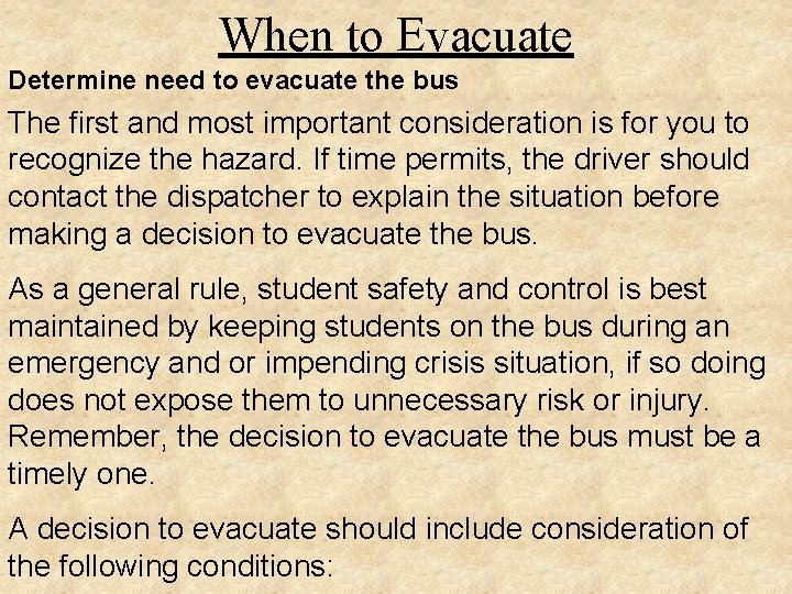 Bus Safety Program Emergency Evacuation Children are our