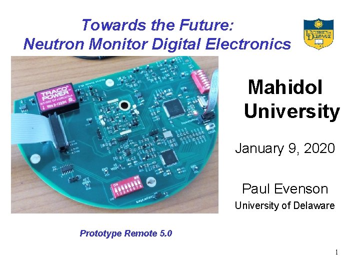 Towards the Future Neutron Monitor Digital Electronics Mahidol