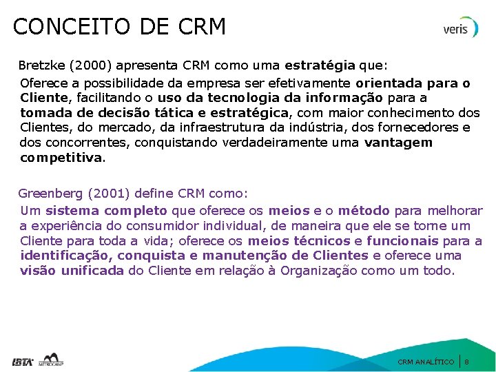 CRM ANALTICO 07 08 2012 CONCEITOS Para entendermos