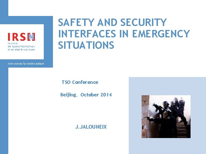 SAFETY AND SECURITY INTERFACES IN EMERGENCY SITUATIONS TSO