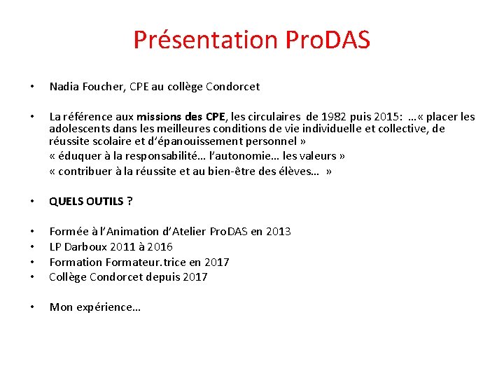 Prsentation Pro DAS Nadia Foucher CPE au collge