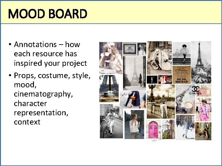 MOOD BOARD Annotations how each resource has inspired