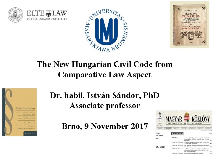 The New Hungarian Civil Code from Comparative Law